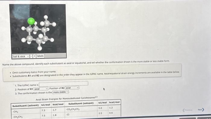 Solved # ball & stick v + labels Name the above compound, | Chegg.com