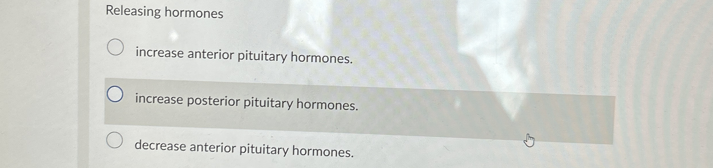 Solved Releasing hormones ﻿increase anterior pituitary | Chegg.com