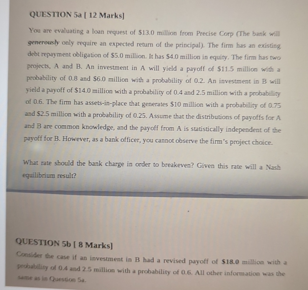 Solved QUESTION 5a [ 12 ﻿Marks]You are evaluating a loan | Chegg.com