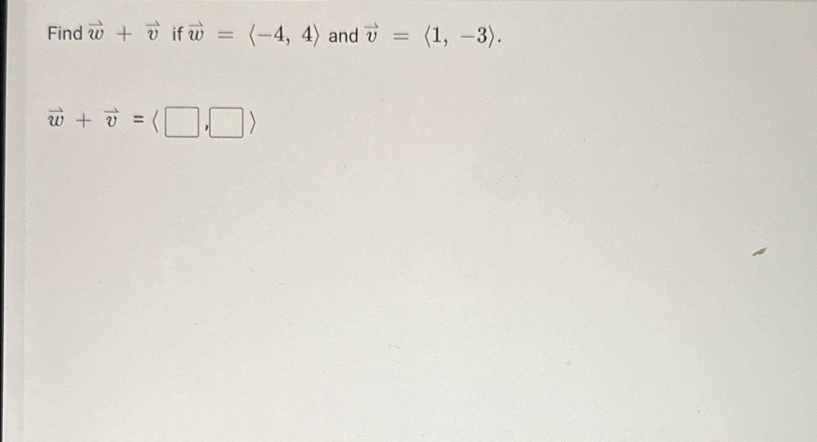 Solved Find vec(w)+vec(v) ﻿if 4 | Chegg.com