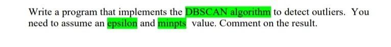 Solved Write A Program That Implements The Dbscan Algorithm 5189