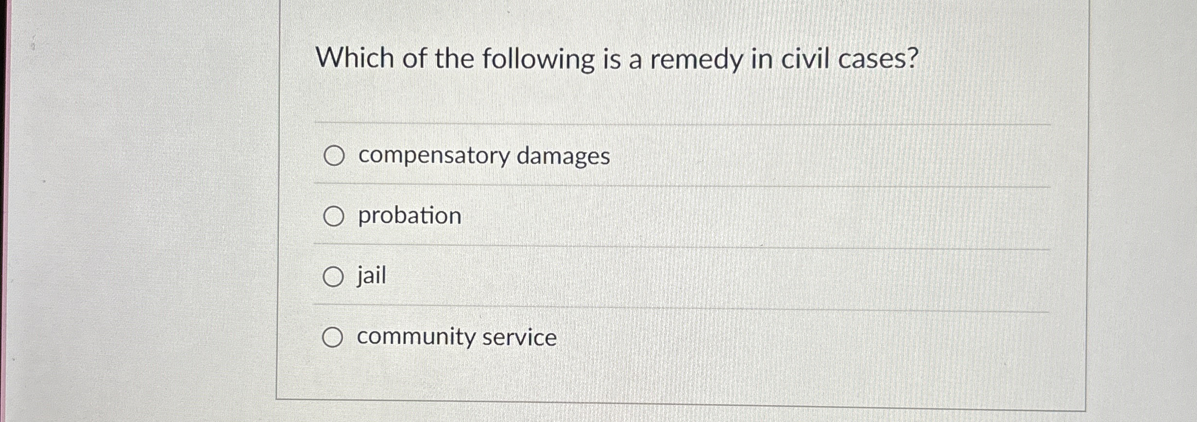 Solved Which of the following is a remedy in civil | Chegg.com