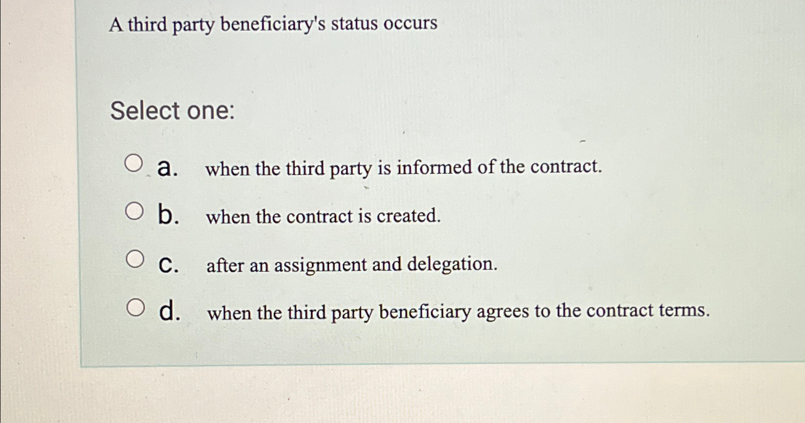 Solved A third party beneficiary's status occursSelect | Chegg.com