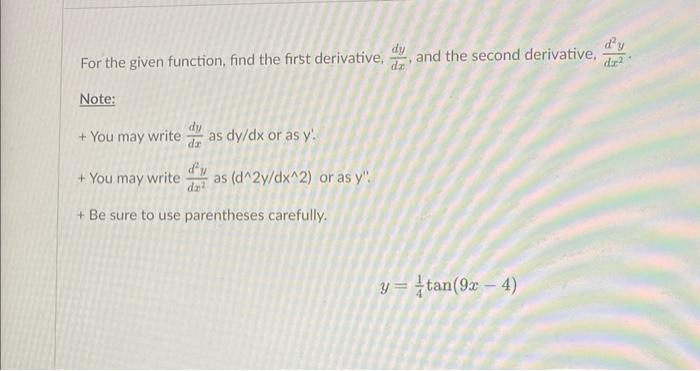Solved For the given function, find the first derivative, | Chegg.com
