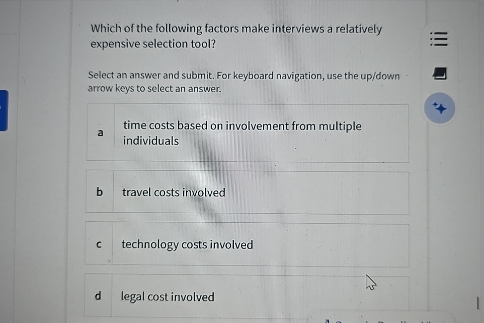 Solved Which of the following factors make interviews a | Chegg.com