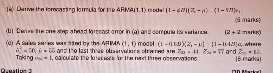 Solved (a) Derive the forecasting formula for the ARMA (1,1) | Chegg.com Solved (a) Derive the forecasting formula for the ARMA (1,1) | Chegg.com
