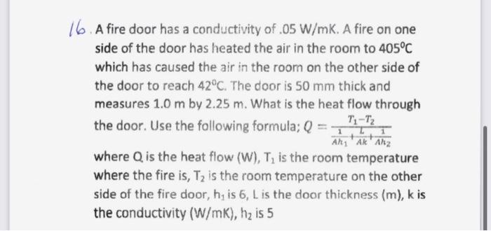 Solved 6. A fire door has a conductivity of .05 W/mK. A fire | Chegg.com