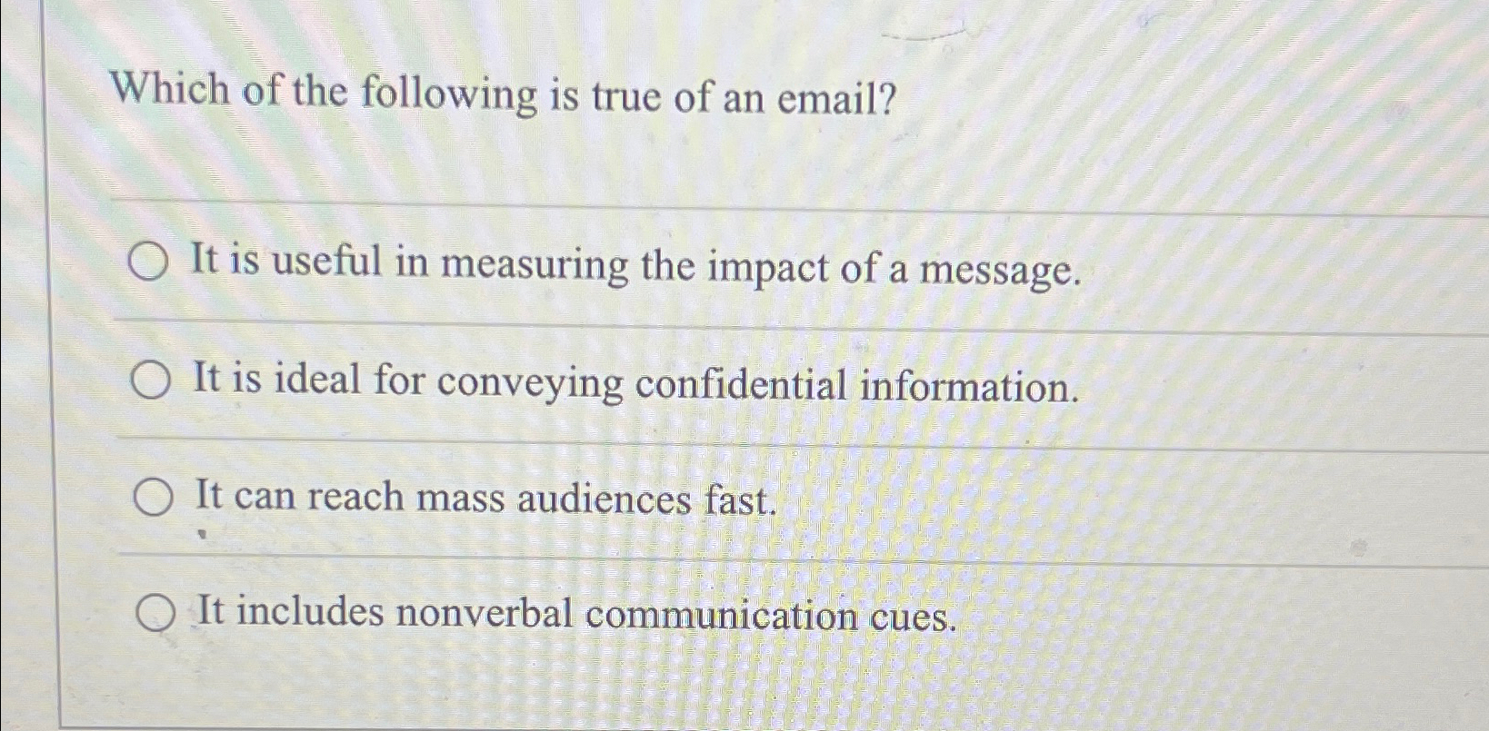 Solved Which of the following is true of an email?It is | Chegg.com
