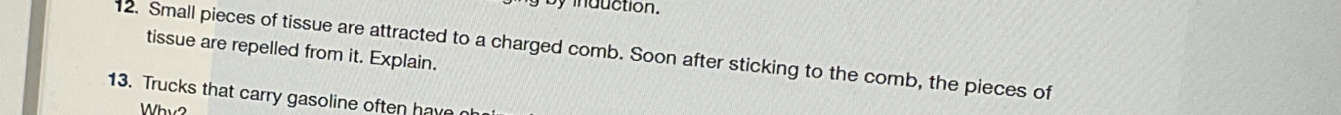 Solved Small pieces of tissue are attracted to a charged | Chegg.com