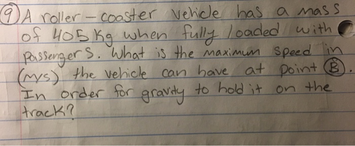 Solved I know to solve this problem i must use mg=mv^2/R but | Chegg.com