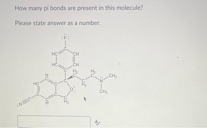 Solved How many pi bonds are present in this molecule? | Chegg.com