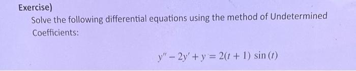 Solved Exercise) Solve the following differential equations | Chegg.com
