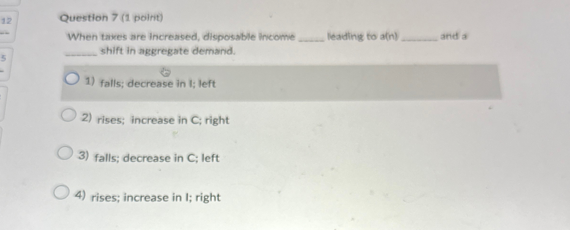 Solved Question 7 (1 ﻿point)When takes are increased, | Chegg.com