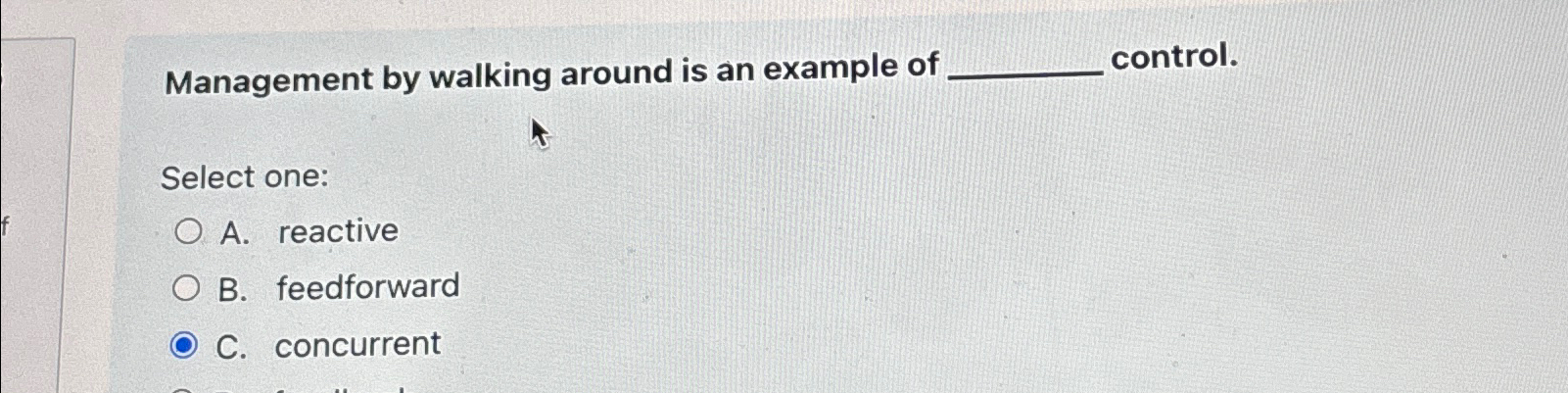 Solved Management by walking around is an example of | Chegg.com