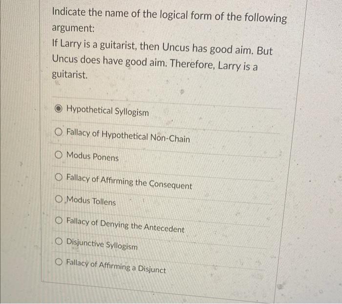 Indicate the name of the logical form of the | Chegg.com