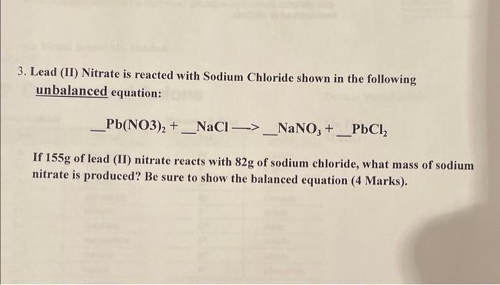 Solved 3. Lead (II) Nitrate is reacted with Sodium Chloride | Chegg.com