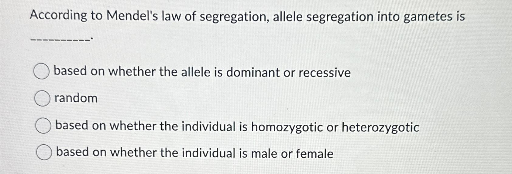 Solved According to Mendel's law of segregation, allele | Chegg.com