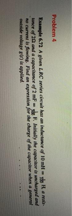 Solved Problem 4 Example 6.72 A given LRC series circuit has | Chegg.com