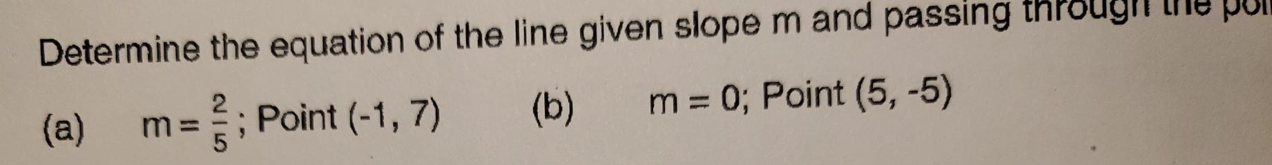Solved Determine the equation of the line given slope m ﻿and | Chegg.com