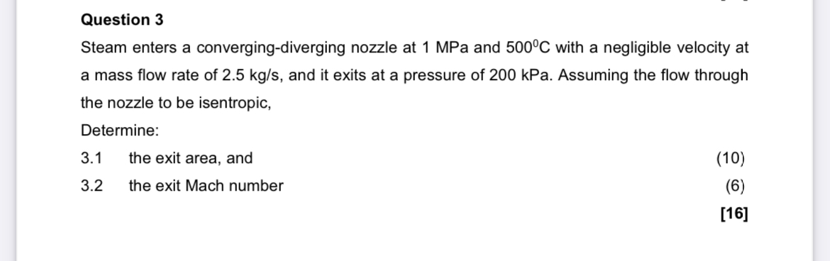 Solved Question 3Steam enters a converging-diverging nozzle | Chegg.com