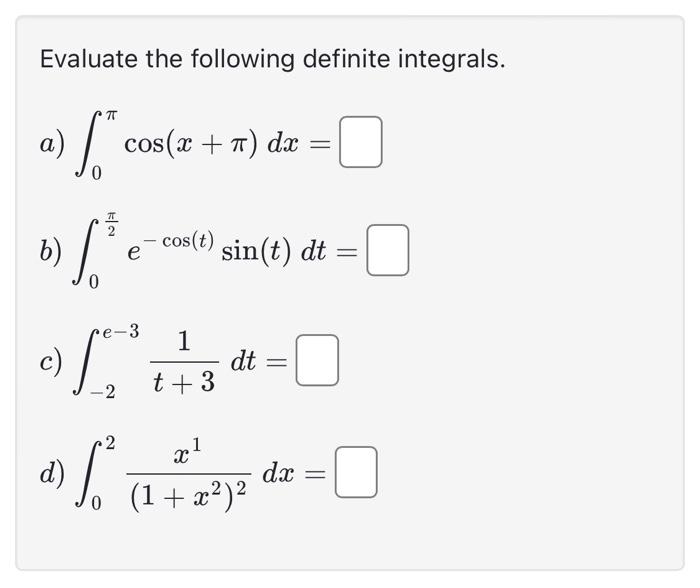 Solved Evaluate the following definite integrals. a) | Chegg.com