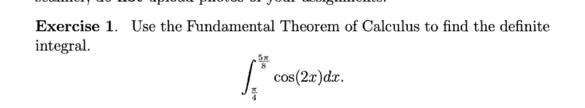 Solved Exercise 1. ﻿Use the Fundamental Theorem of Calculus | Chegg.com