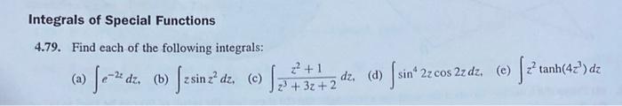 Solved Integrals of Special Functions 4.79. Find each of the | Chegg.com