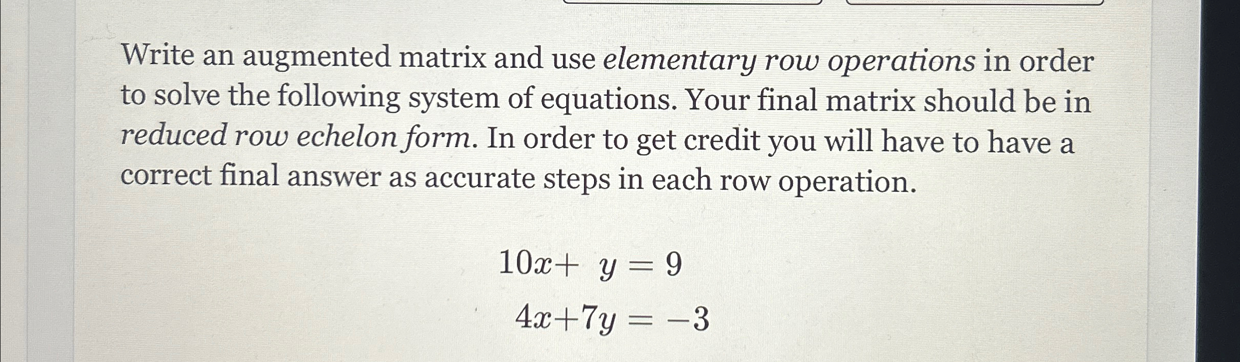 Solved Write an augmented matrix and use elementary row | Chegg.com