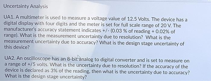 Solved Uncertainty Analysis UA1. A multimeter is used to | Chegg.com