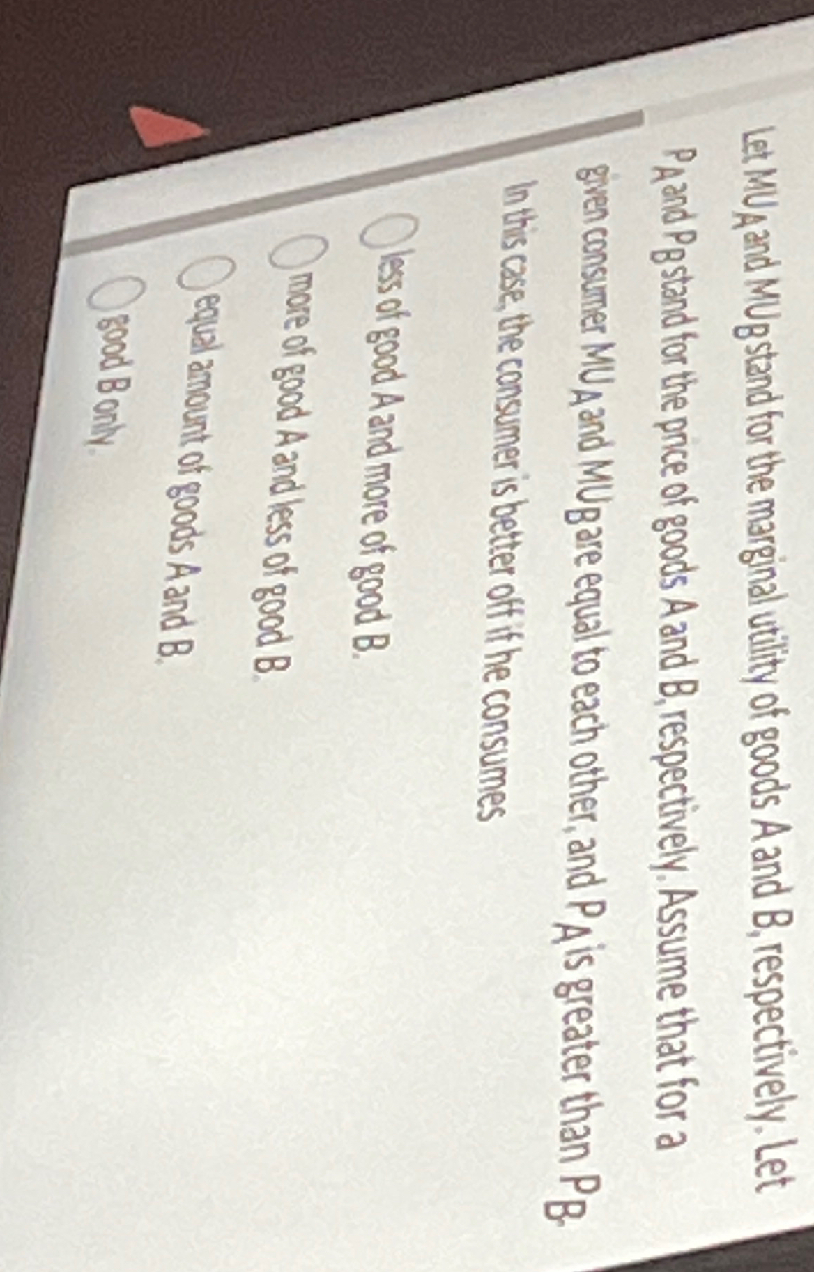 Solved Let ()A ﻿and UB ﻿stand for the marginal utility of | Chegg.com