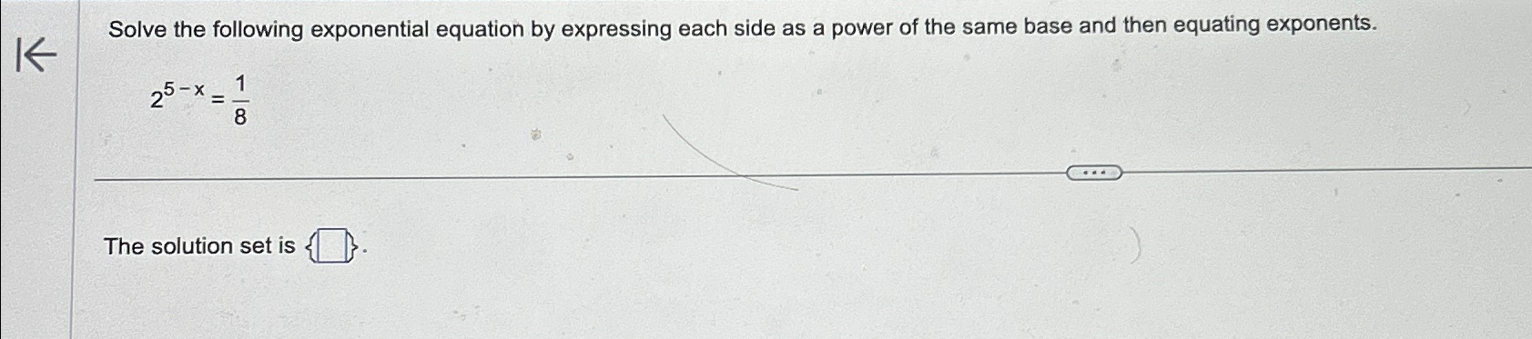 Solved Solve the following exponential equation by | Chegg.com