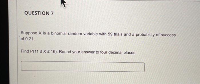 Solved Suppose X is a binomial random variable with 59 | Chegg.com