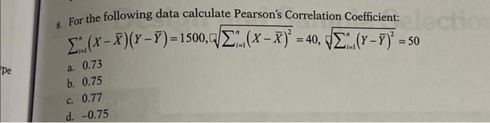 Solved For the following data calculate Pearson's | Chegg.com