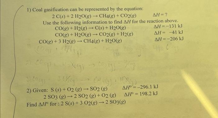 Solved Coal gasification can be represented by the equation: | Chegg.com