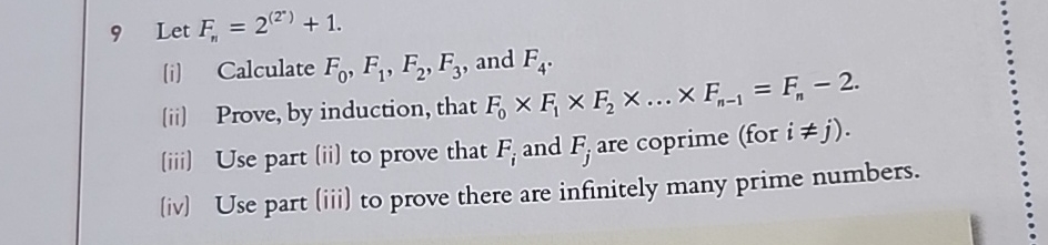 Solved 9 ﻿Let Fn=2(2n)+1.(i) ﻿Calculate F0,F1,F2,F3, ﻿and | Chegg.com