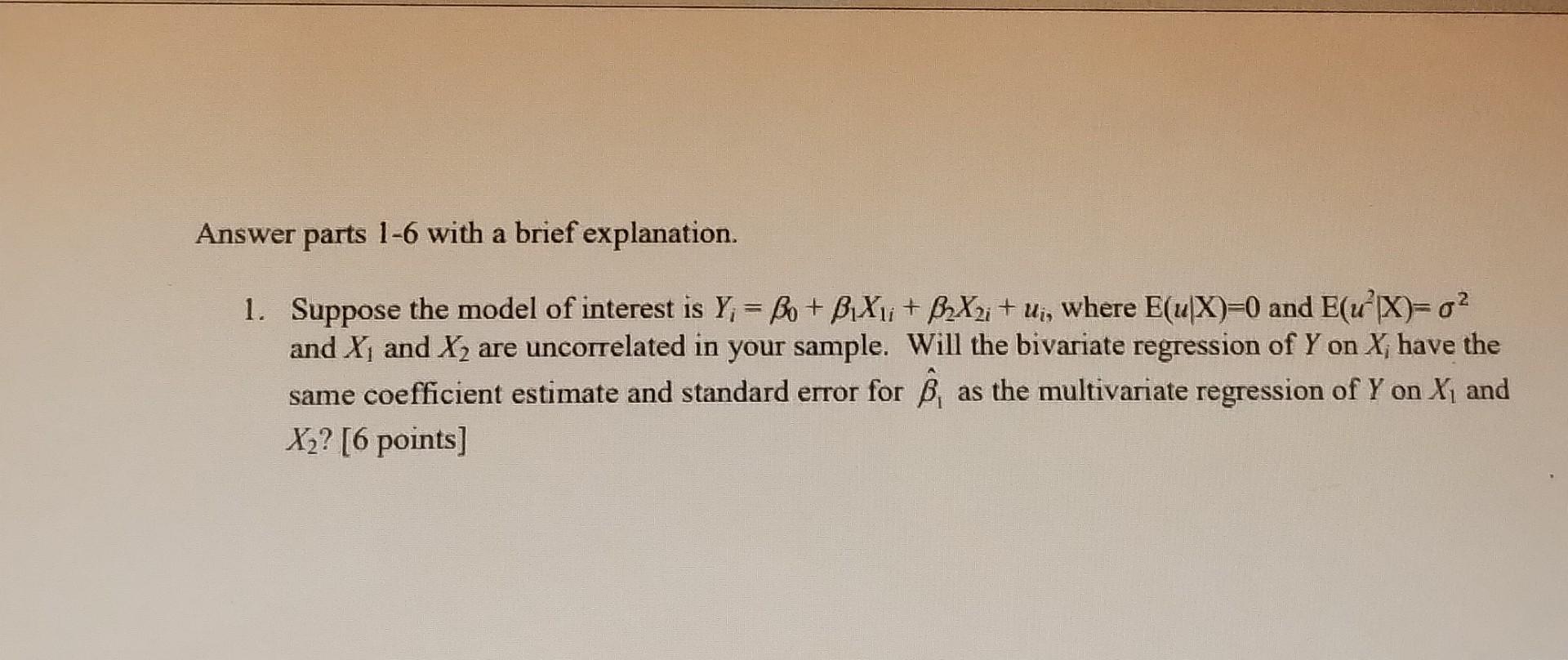 Solved Answer parts 1-6 with a brief explanation. 1. Suppose | Chegg.com