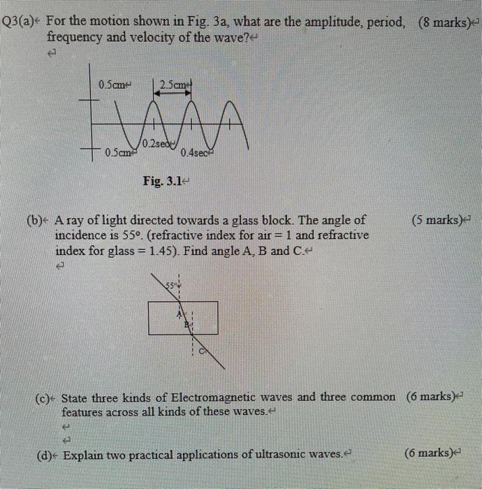Solved Q3(a) For the motion shown in Fig. 3a, what are the | Chegg.com