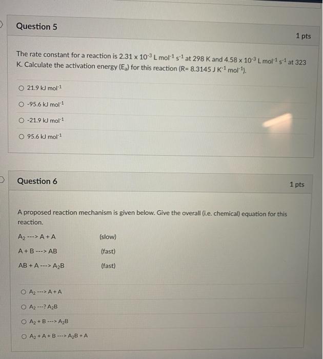Solved > Question 5 1 pts The rate constant for a reaction | Chegg.com