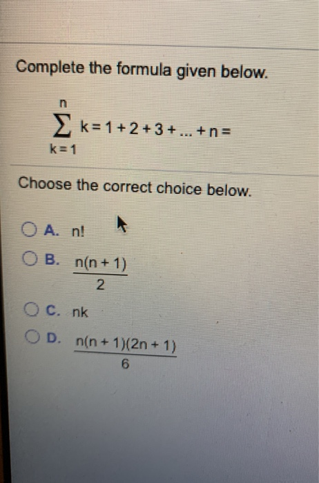 Solved Complete the formula given below. k= 1 + 2 +3 + ... + | Chegg.com