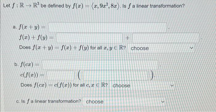 Solved Let f:R→R3 be defined by f(x)= x,9x2,8x . Is f a | Chegg.com