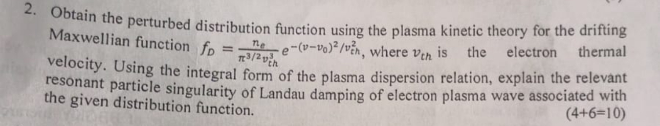Solved Obtain the perturbed distribution function using the | Chegg.com