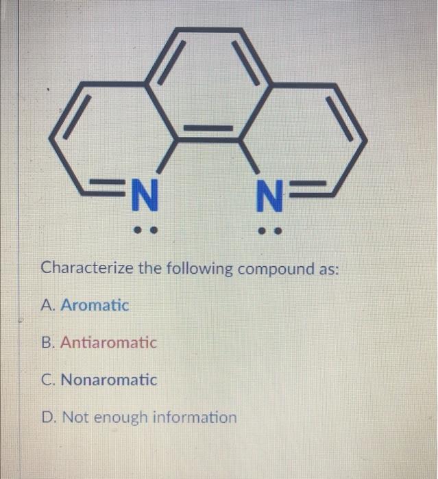 Solved : -N N + Characterize the following compound as: A. | Chegg.com