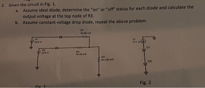 Solved 2. Given the circuit in Fig. 1, a. Assume ideal | Chegg.com