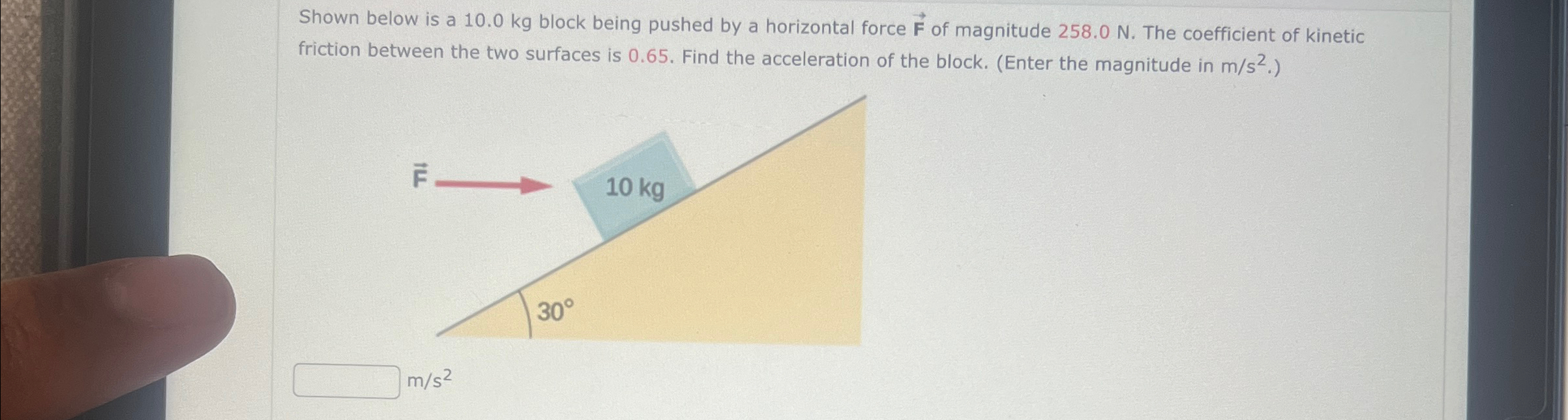 Shown below is a 10.0kg ﻿block being pushed by a | Chegg.com