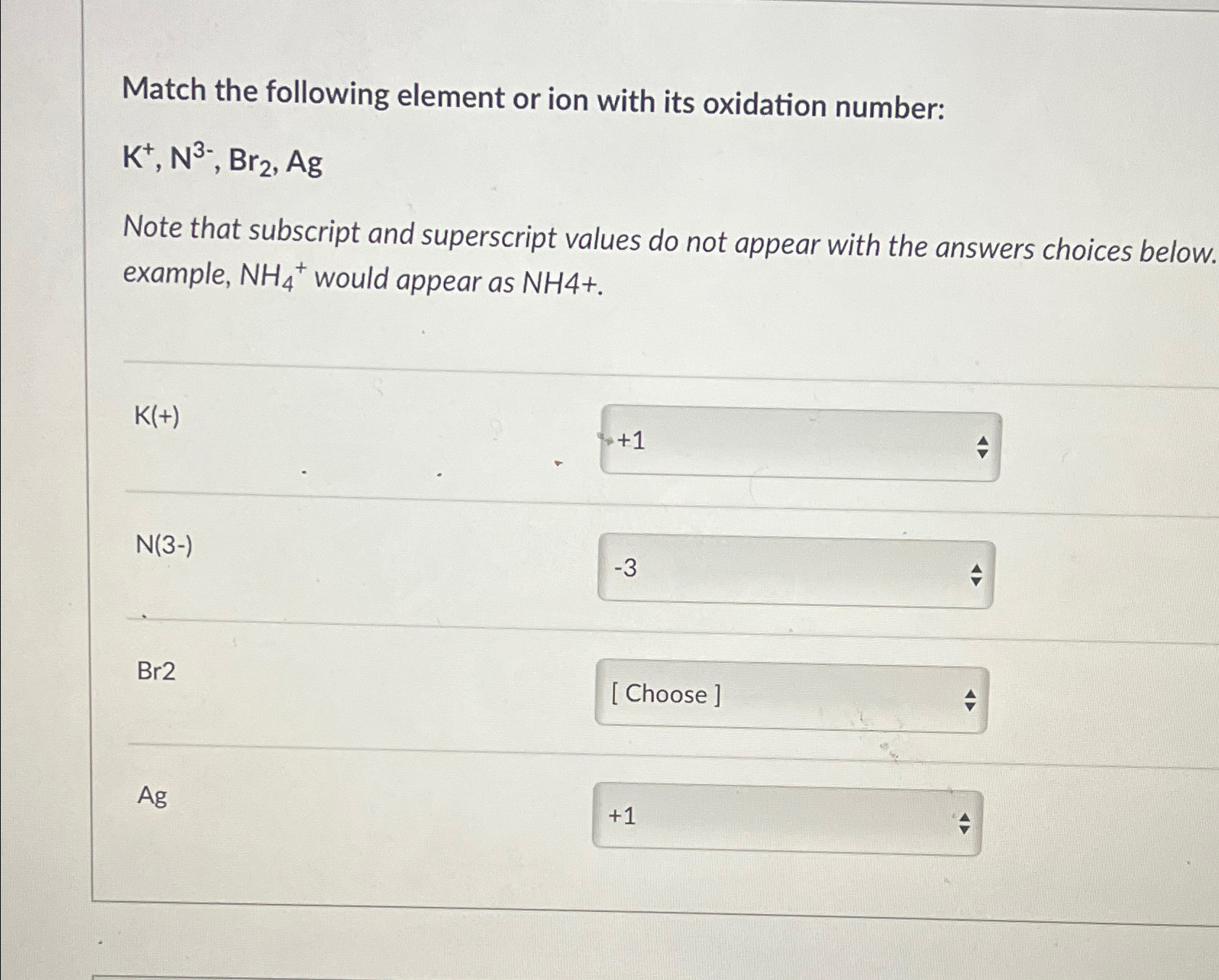 Solved Match the following element or ion with its oxidation | Chegg.com