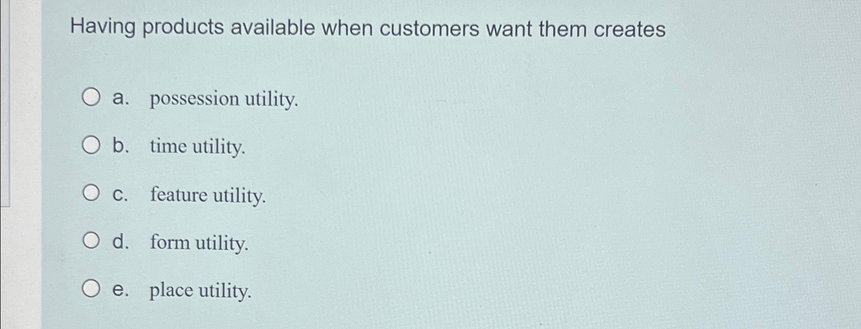 Solved Having products available when customers want them | Chegg.com