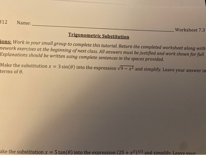 Solved 312 Name: Worksheet 7.3 Trigonometric Substitution | Chegg.com
