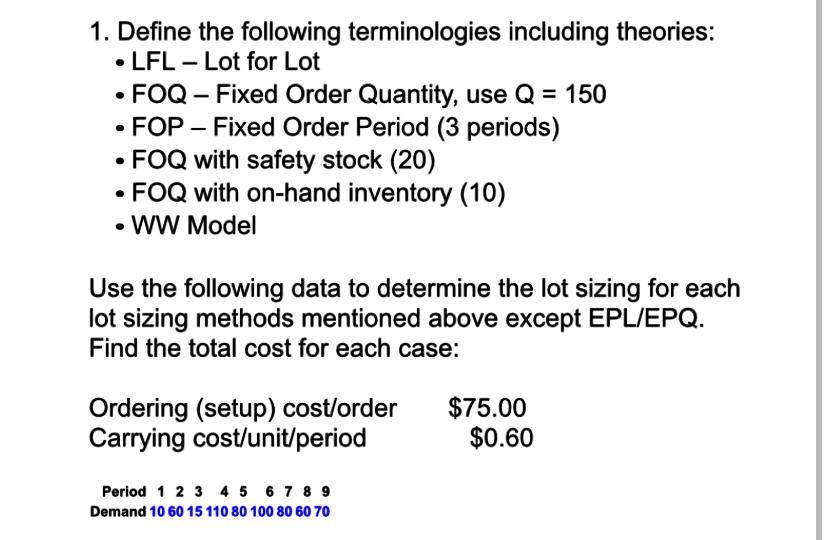 Solved Define the following terminologies including | Chegg.com