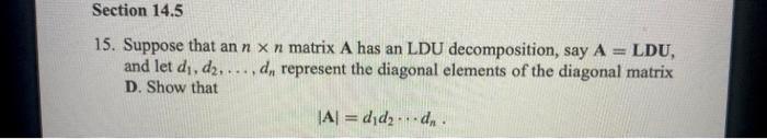 Solved 15. Suppose that an n×n matrix A has an LDU | Chegg.com
