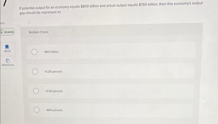 Solved If potential output for an economy equals $800 | Chegg.com